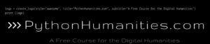 Python for the Digital Humanities - Courses and Resources